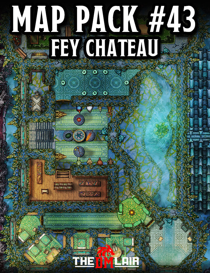 Map Pack #43 - Fey Chateau – The DM Lair