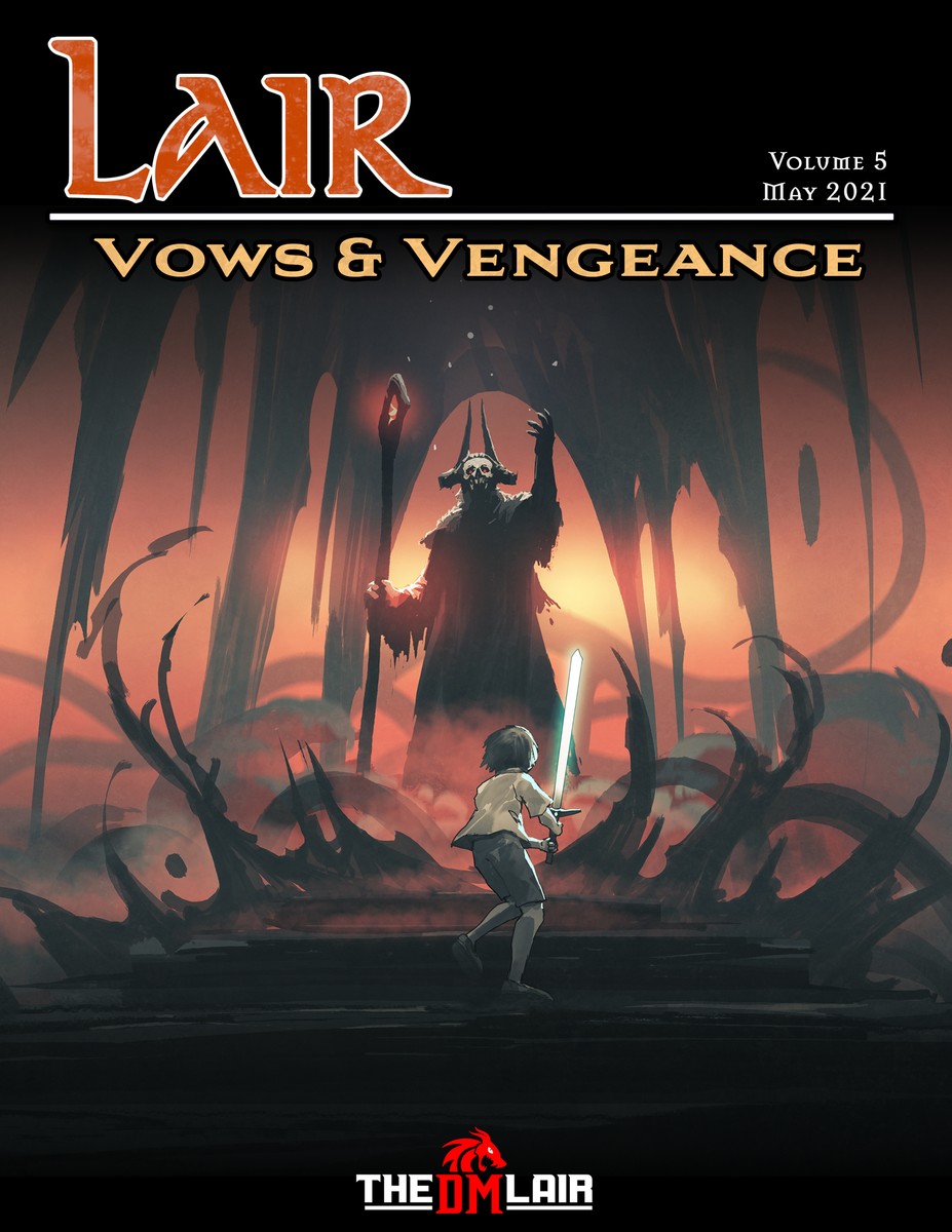 Vows & Vengeance - Lair Magazine #5, May 2021 Issue – The DM Lair
